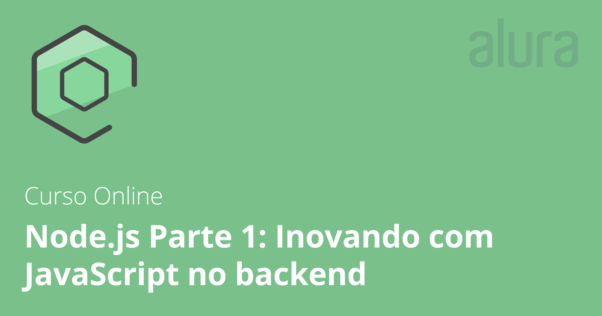 GitHub - maisonsouza/alura-nodejs-fundamentos: Curso de Node.js Parte 1 ...